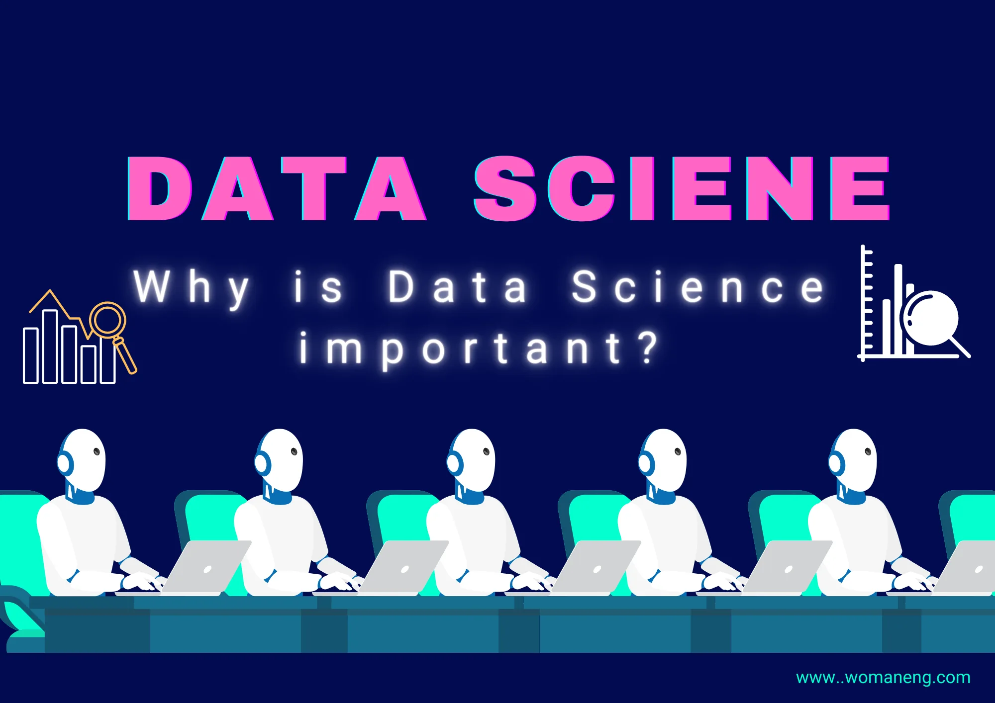 Why is Data Science important? - Woman Engineer Why is Data Science important? - Woman Engineer
