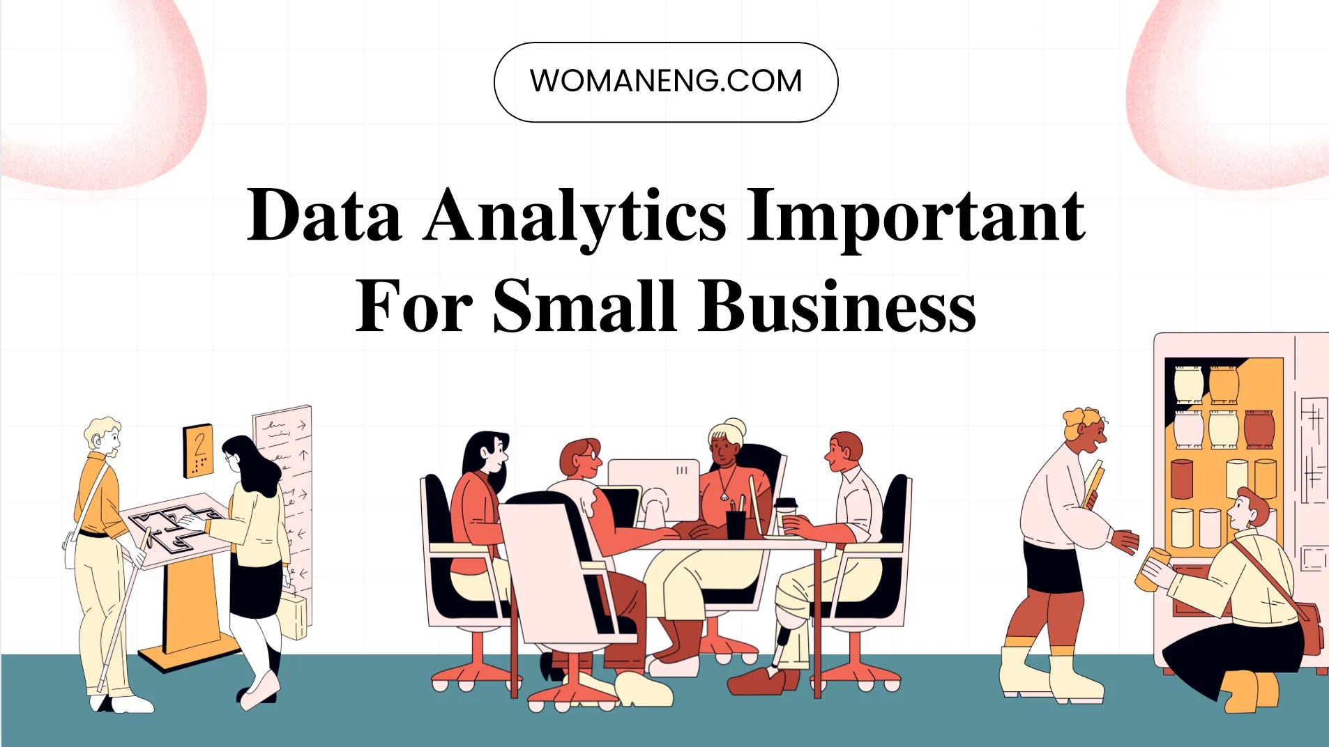 Why Is Data Analytics Important For Small Business? - Woman Engineer